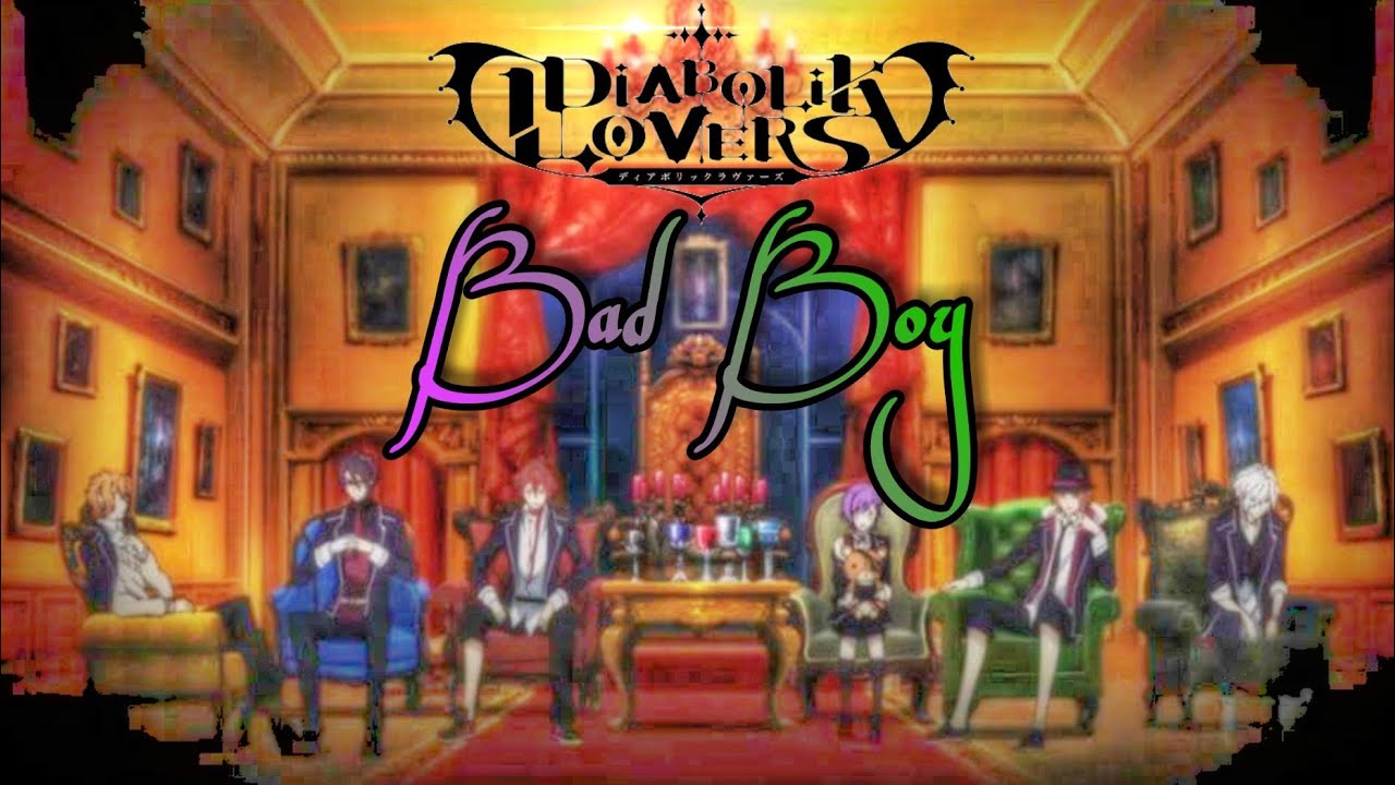 Diabolik Lovers AMV Bad Boy *Requested* - YouTube