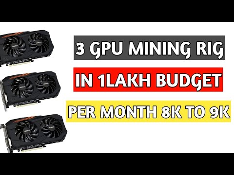 || Best Budget Mining Rig In 1-Lac With 3Gpu Monthly 8k To 9k Profit ...