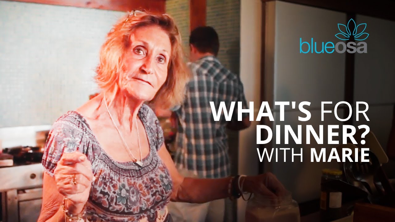 What's for dinner? In the Blue Osa Kitchen with Marie - YouTube