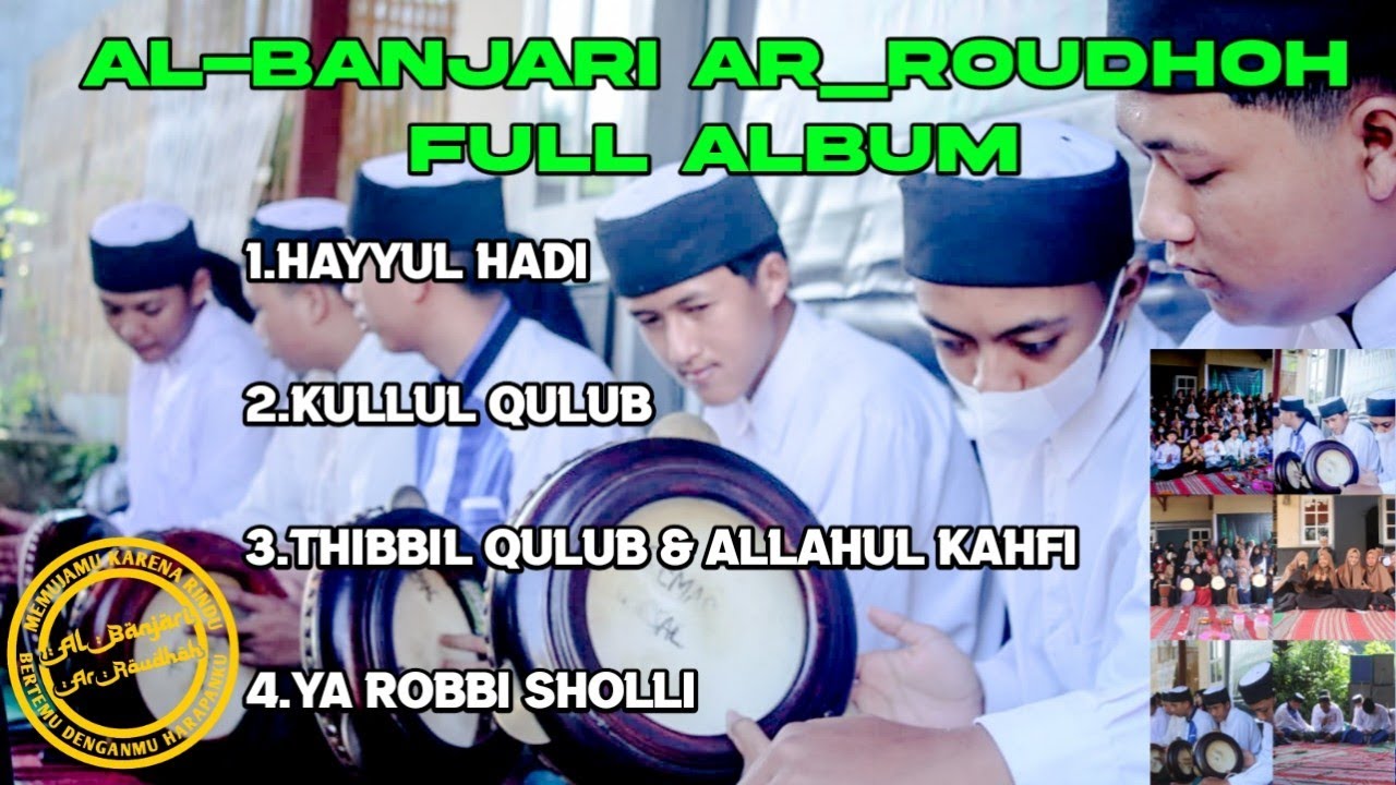 SHOLAWAT AL-BANJARI FULL ALBUM || ARROUDHOH 20 - YouTube