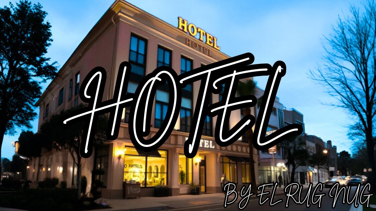 Hotel - EL RUG NUG (Official Music Video) - YouTube
