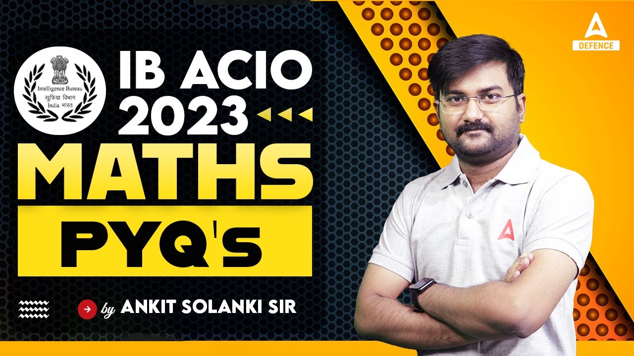 IB ACIO 2023 Maths Previous Year Questions | IB ACIO Previous Year ...