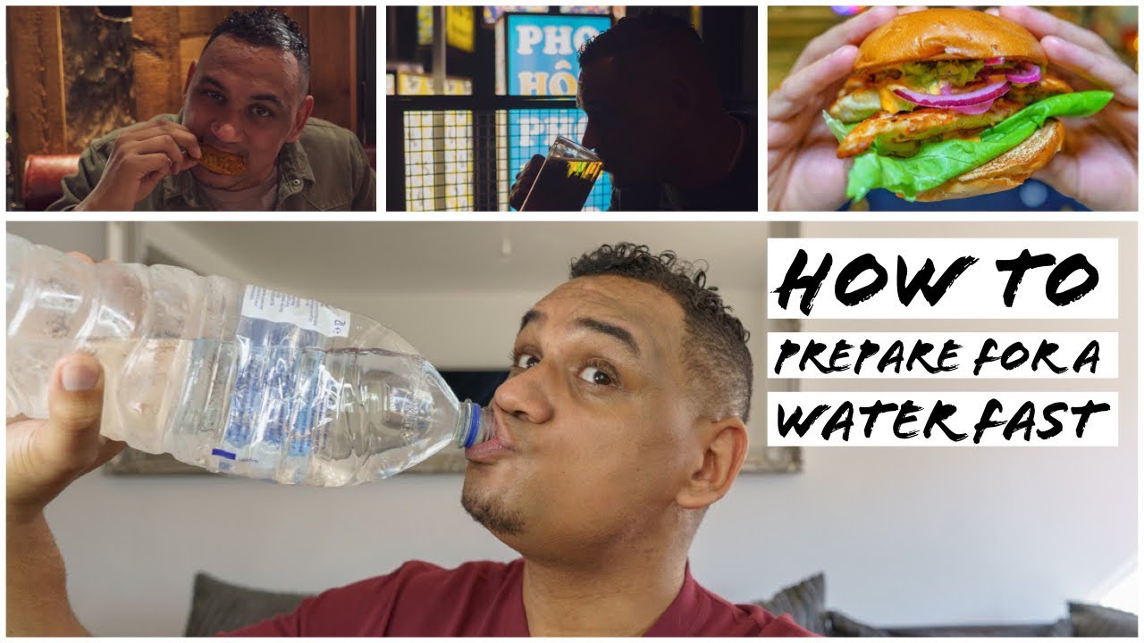 How to Prepare For A Water Fast | Should You Water Fast? - YouTube