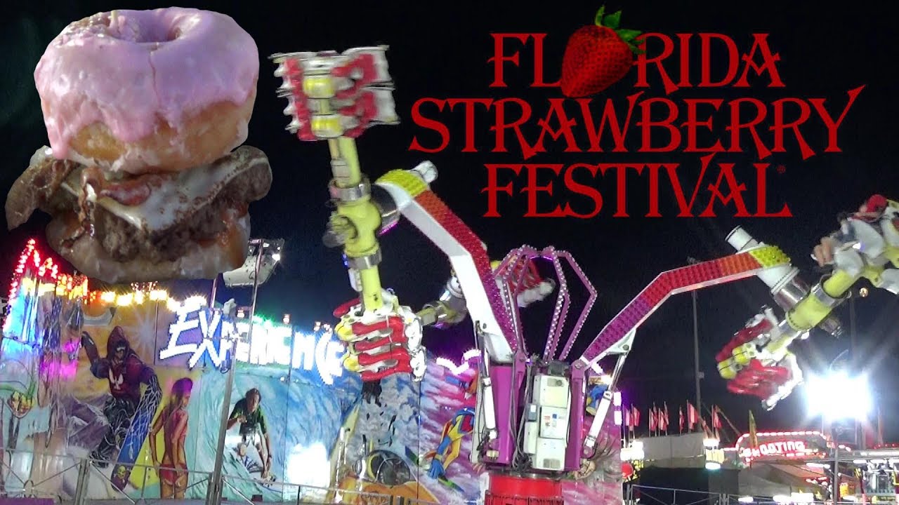 Wild Fair Rides & Crazy Carnival Eats at the 2019 Florida Strawberry ...