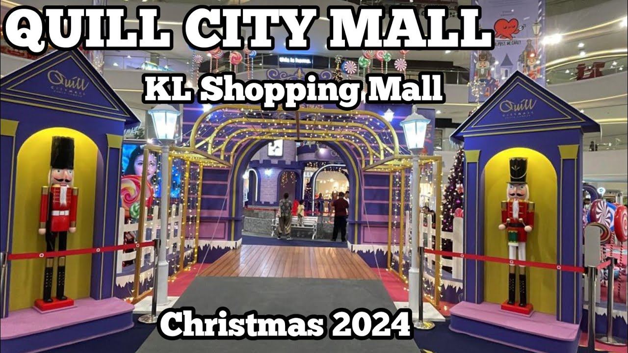 [4K 60fps HDR] Quill City Mall | Kuala Lumpur Shopping Mall - Christmas ...
