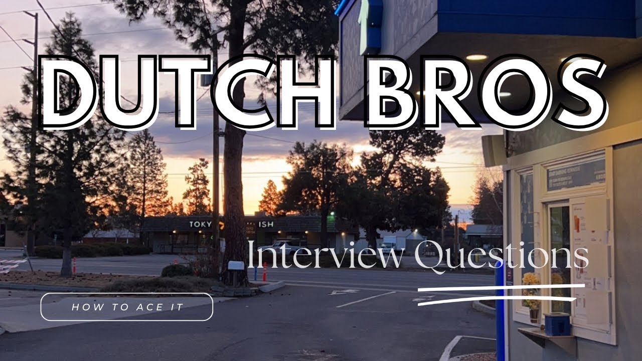 Dutch Bros interview questions | How to get hired at Dutch Bros ...