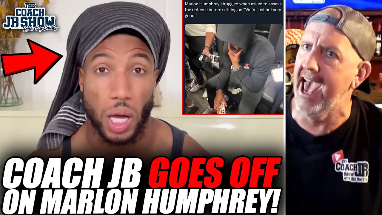 Coach JB GOES OFF On Marlon Humphrey For Going On Podcast After Ravens ...