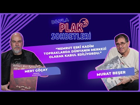 PLAK SOHBETLERİ | Mert Göçay