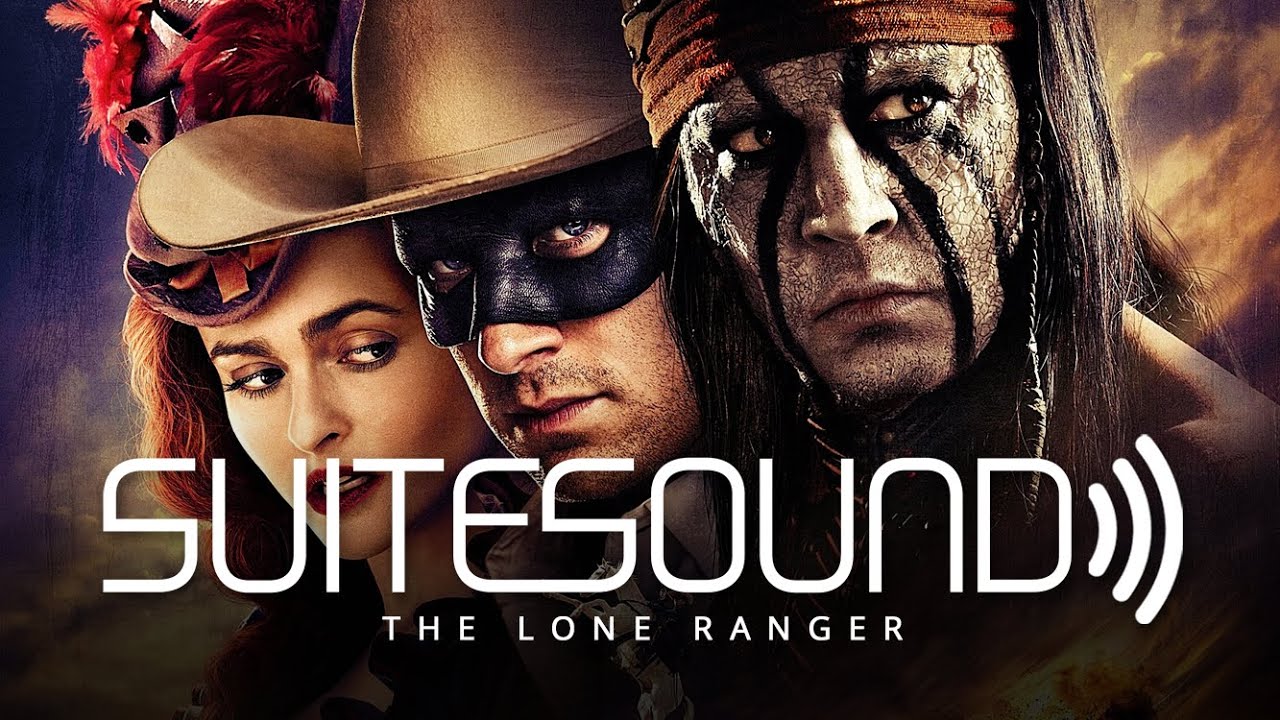 The Lone Ranger - Ultimate Soundtrack Suite (Reupload) - YouTube