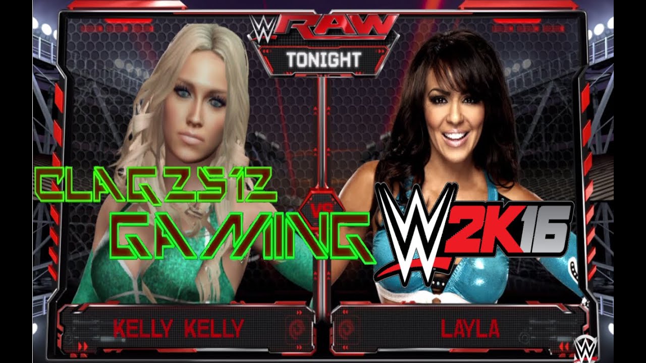 WWE 2K16 Kelly Kelly Vs Layla - YouTube