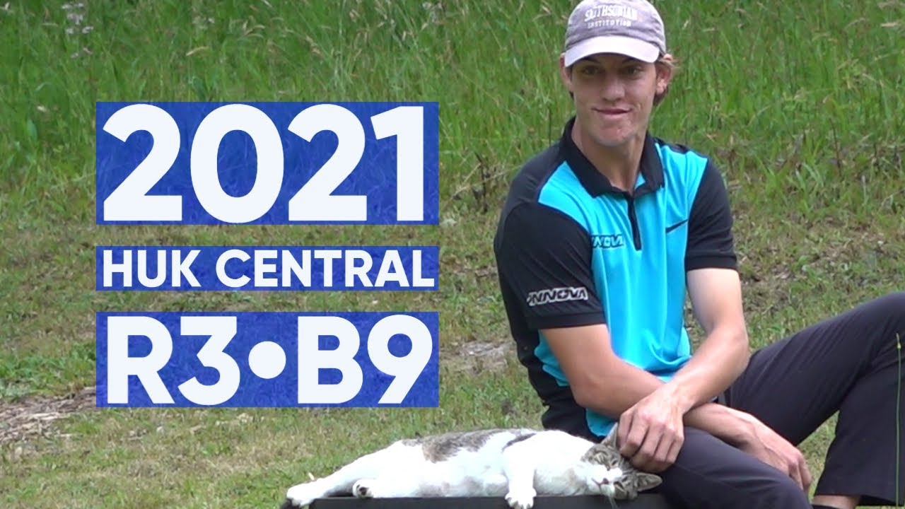 2021 Huk Central • Rnd 3 • Back 9 • Chris Dickerson • Paul McBeth ...