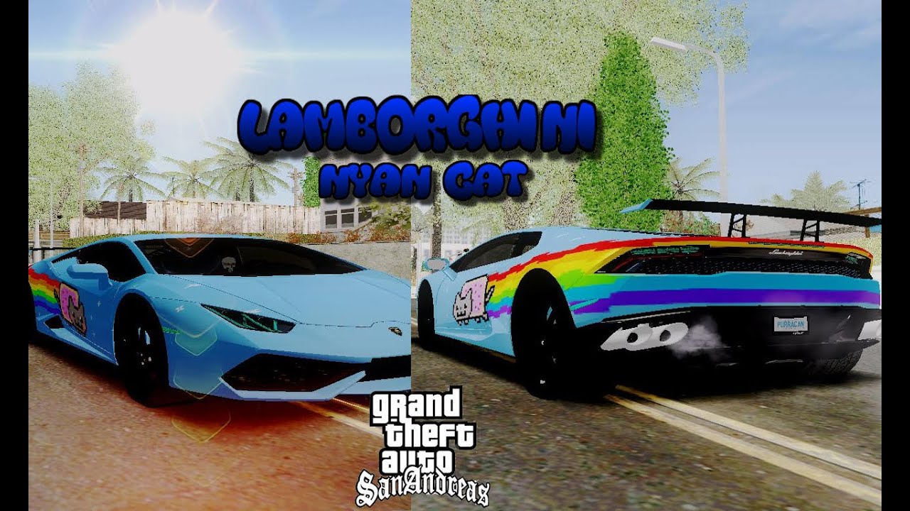 °|Gta|°|Sa|°|Lamborghini Nyan Cat Deadmau's|° - YouTube