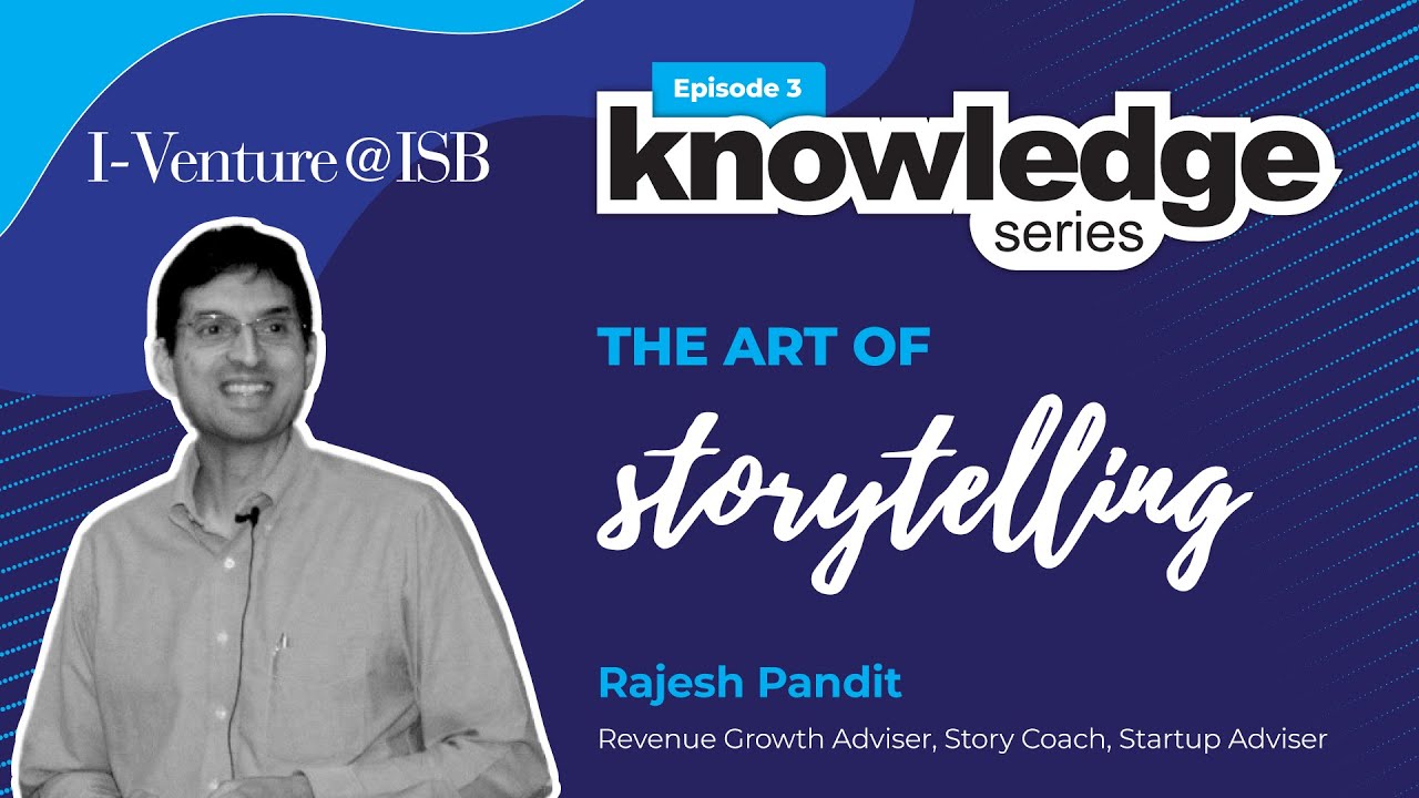 Knowledge Series | Ep 3 | Art of Story Telling | Rajesh Pandit - YouTube