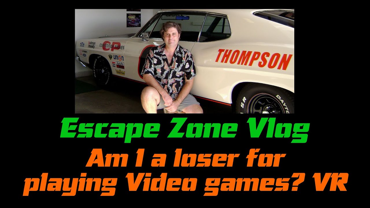 Am I a loser for playing Video Games? (Solidrev VR), Escape To Gaming ...