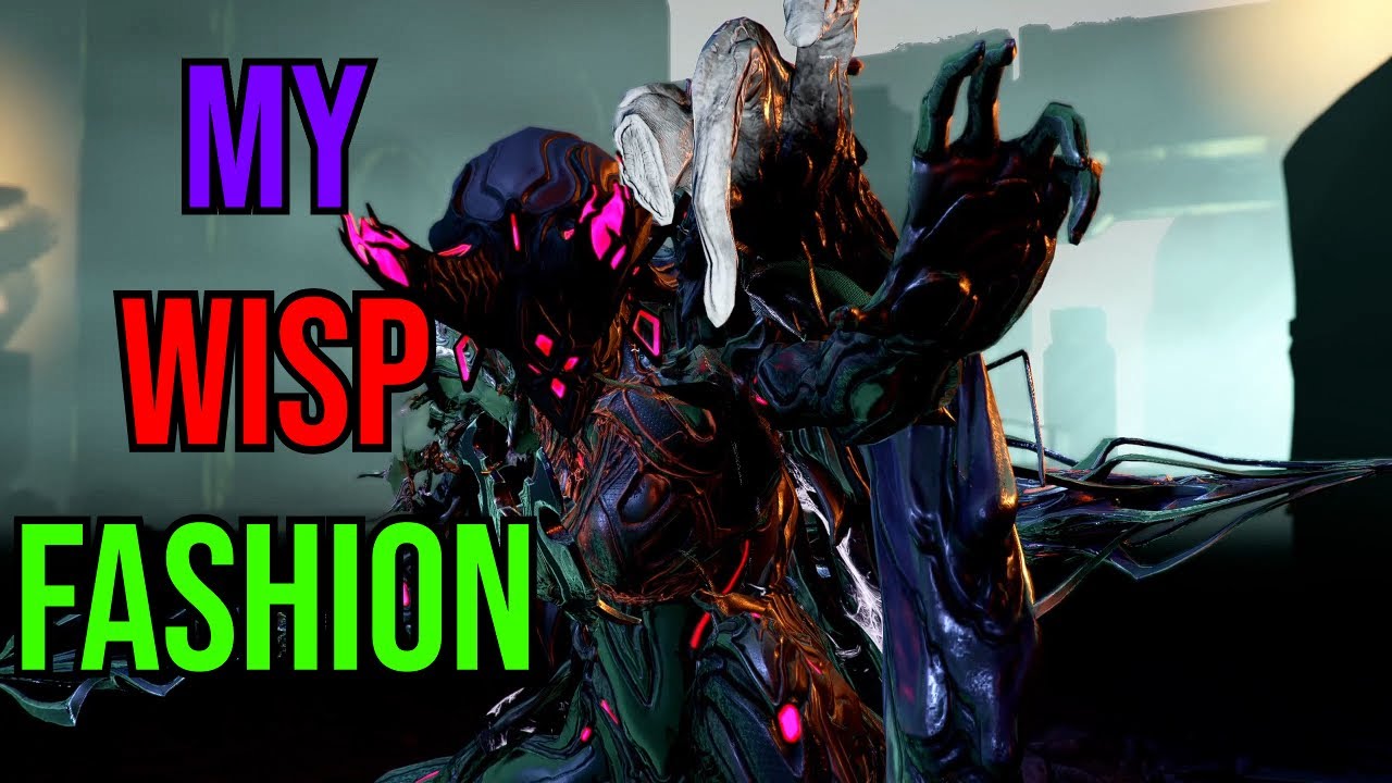 My Wisp Fashion Frame (Warframe) - YouTube