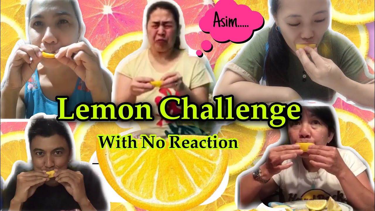 LEMON CHALLENGE WITH NO REACTION/With My YT Friends/Aclan J Tv Channel ...