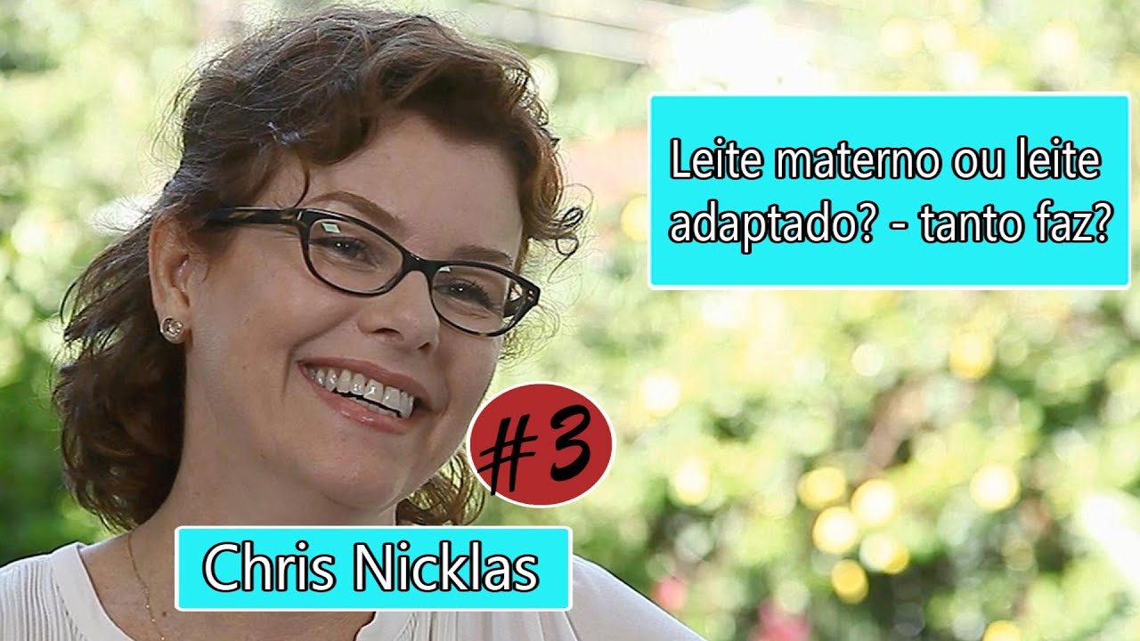 Chris Nicklas - Leite materno ou leite adaptado? – tanto faz? - YouTube