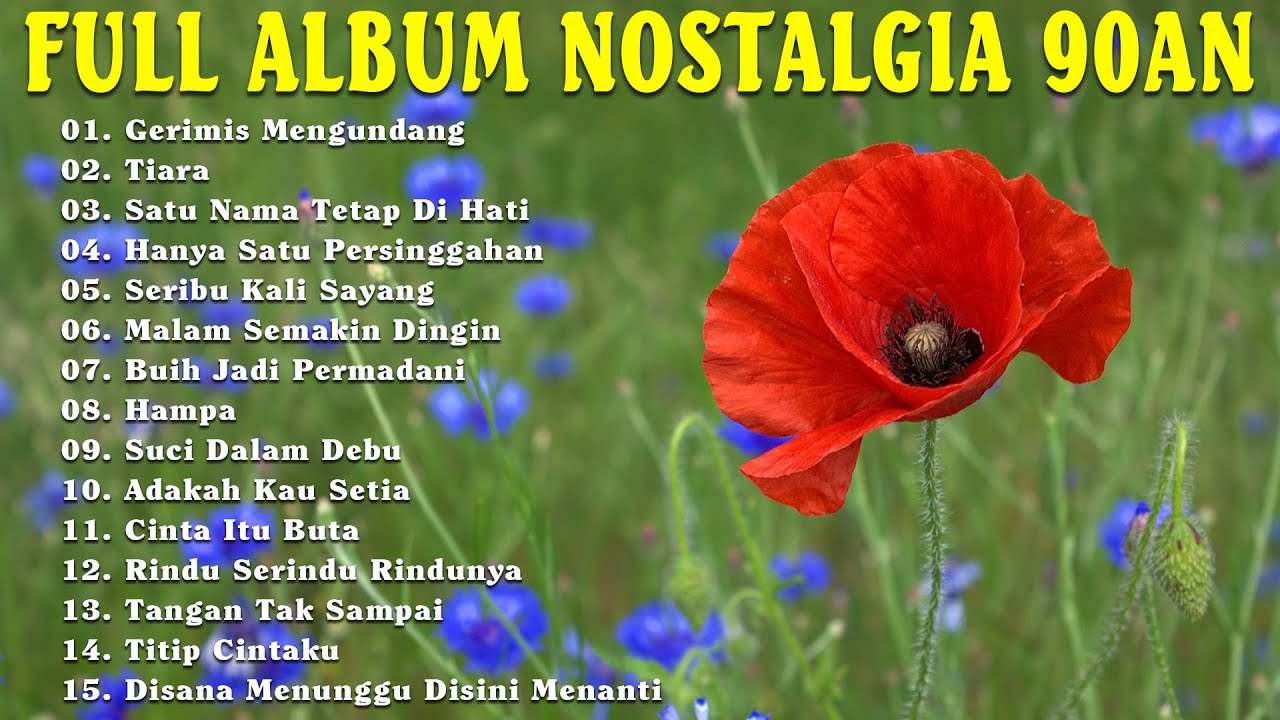 Full Album Nostalgia 90an - Lagu Malaysia Enak Didengar Saat Santai ...