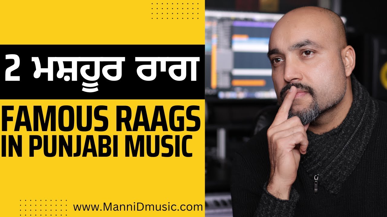 Common Raags in Punjabi Songs | Hindi Punjabi Mixing and Mastering ...