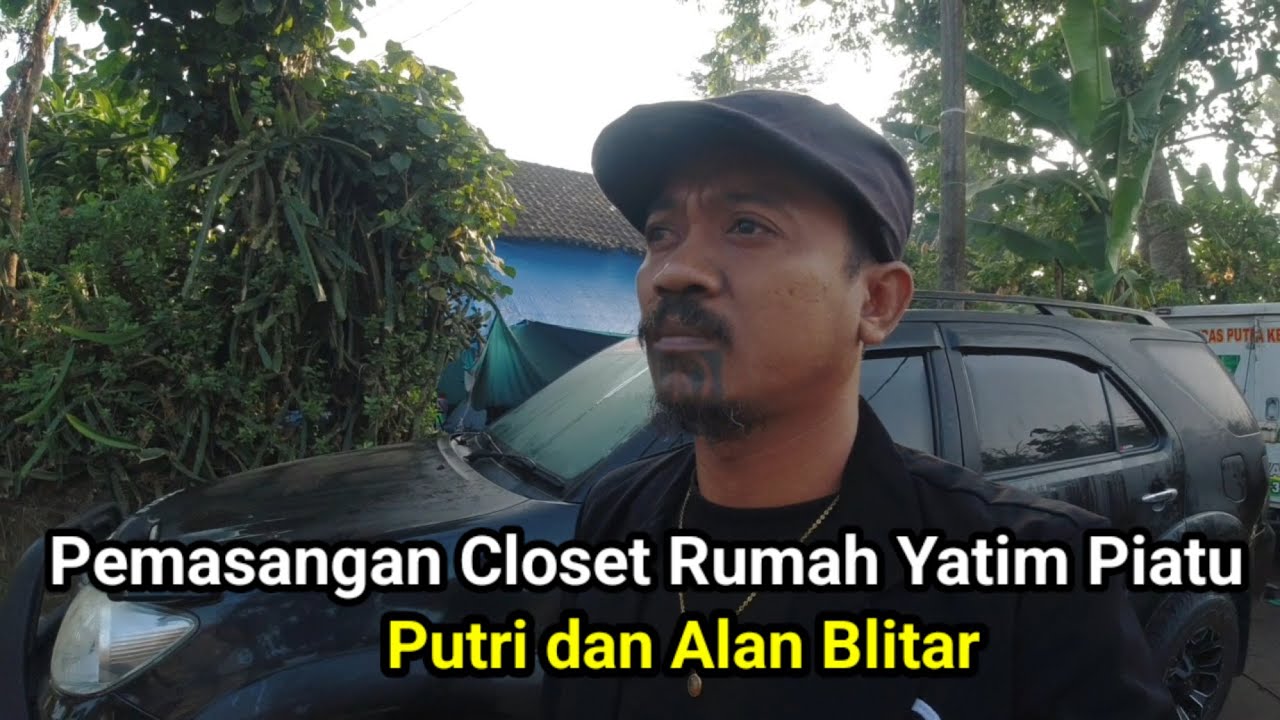 Pemasangan Closet Rumah Anak Yatim Piatu Putri Dan Alan - YouTube