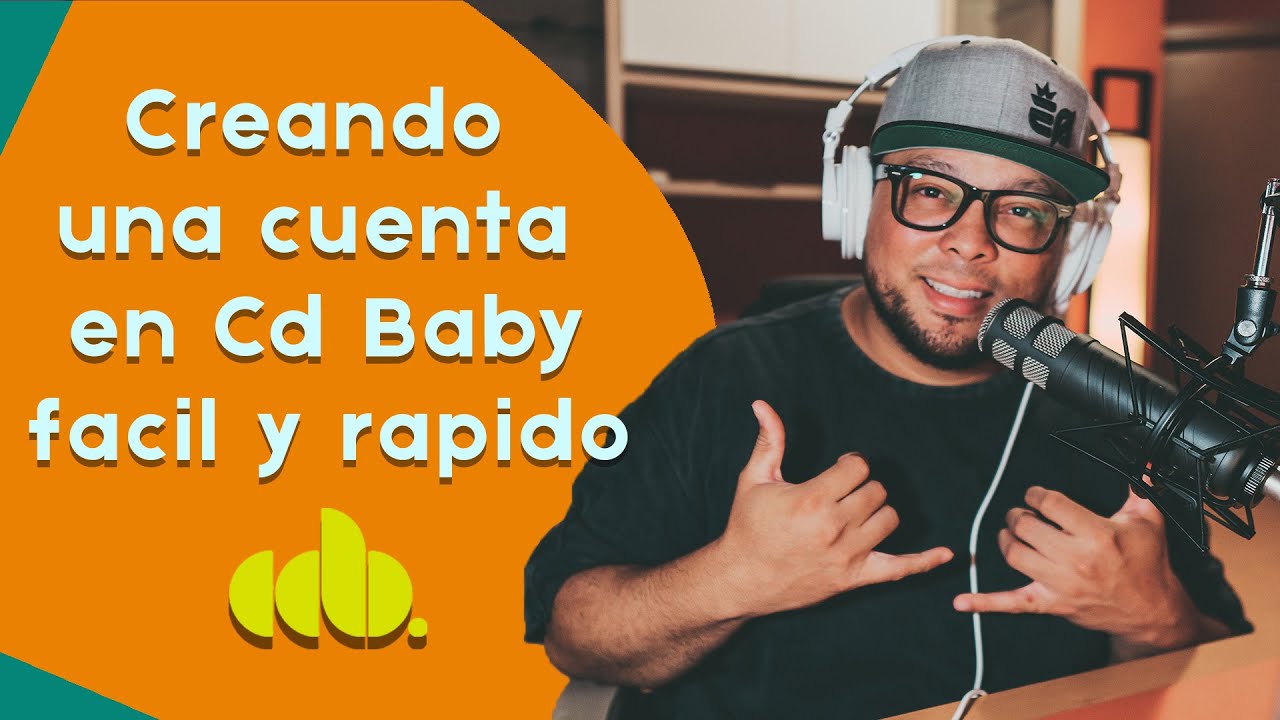 ¿Como crear una cuenta en Cd Baby en menos de 4 Minutos? - YouTube