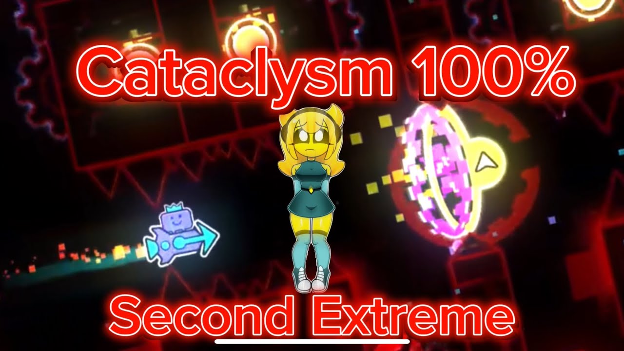 Cataclysm 100% Second Extreme GD - YouTube
