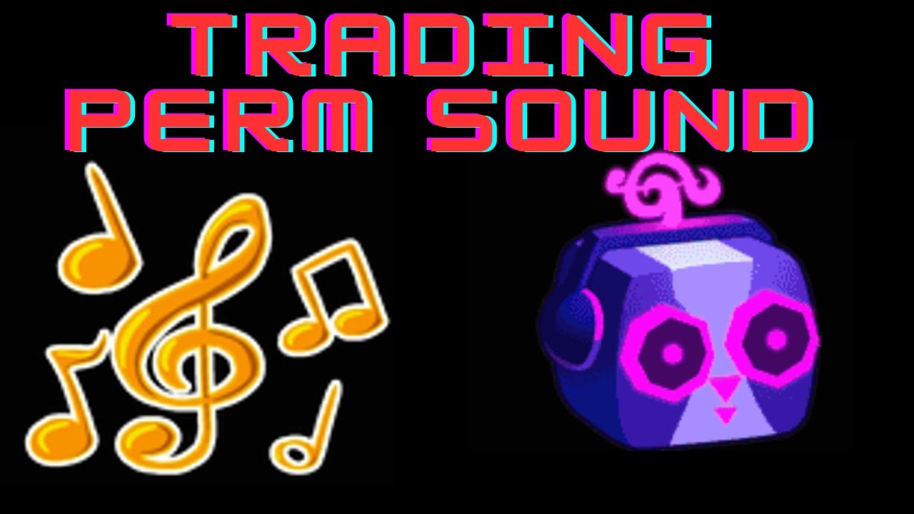 Trading Perm Sound Blox Fruit - YouTube