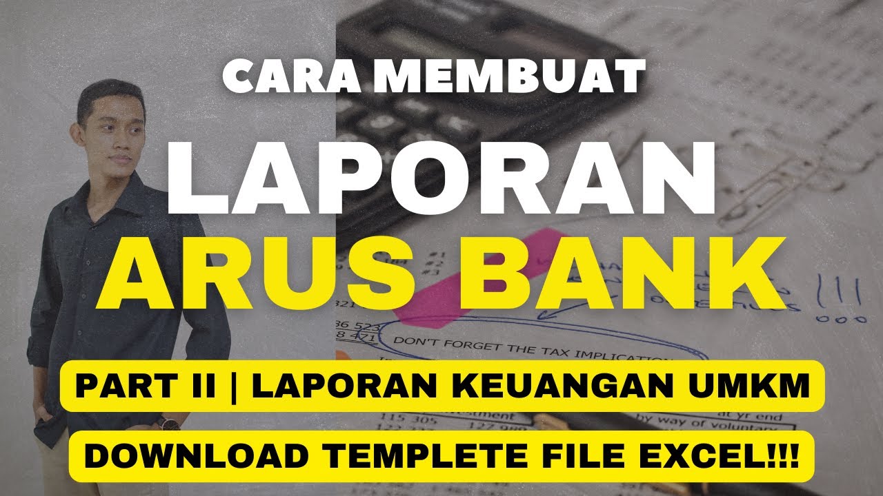 Part 2 Membuat Format Laporan Arus Bank | Templete Laporan Keuangan ...