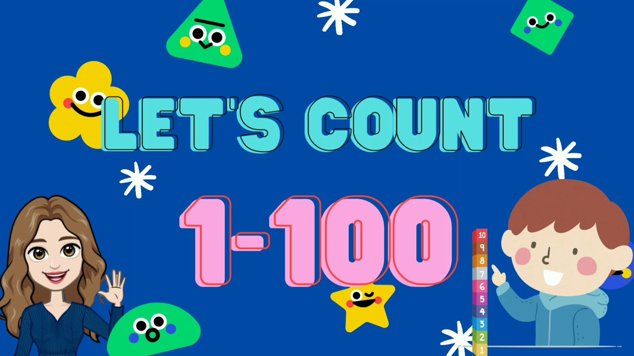 COUNTING 1 -100 ll LET US COUNT 1 to 100 - YouTube