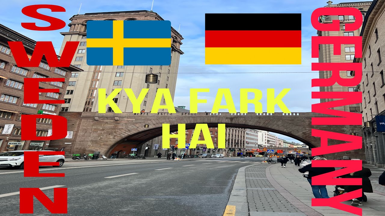 Sweden Or Germany Mein Kya Different Hai 2023 Information | Sweden Or ...