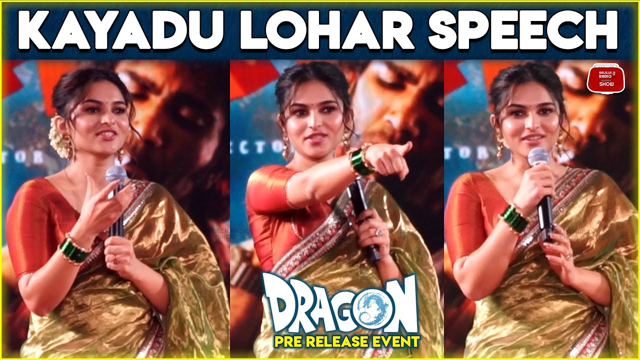 Kayadu Lohar Speech at Dragon Press Release Event | Kayadu Lohar Latest ...