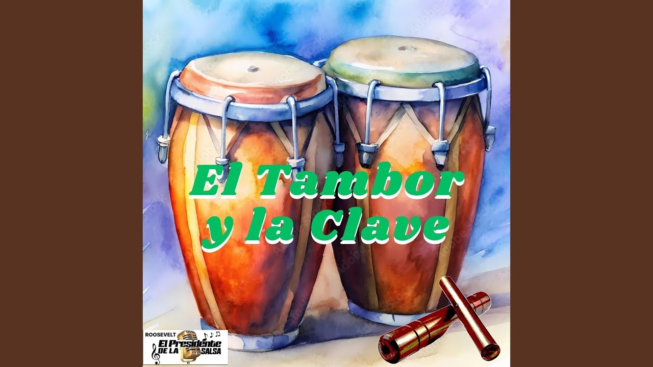 El Tambor Y La Clave - YouTube