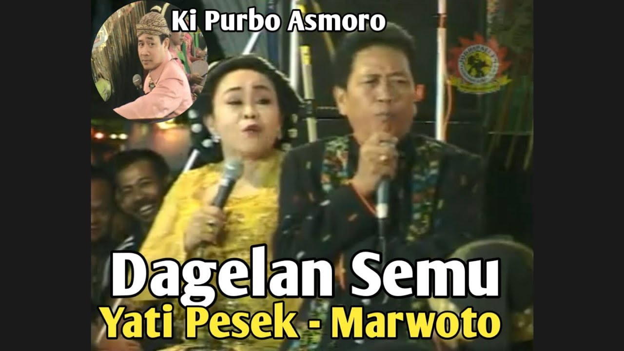 DAGELAN SEMU - YATI PESEK MARWOTO - WAYANG KULIT - LIMBUKAN - KI PURBO ...
