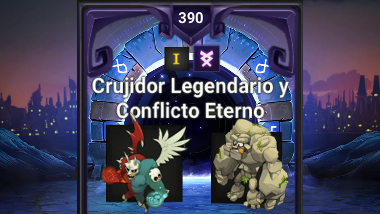 [DOFUS 2.70] Conflicto Eterno + Crujidor Legendario | Planta 319 Sueños ...