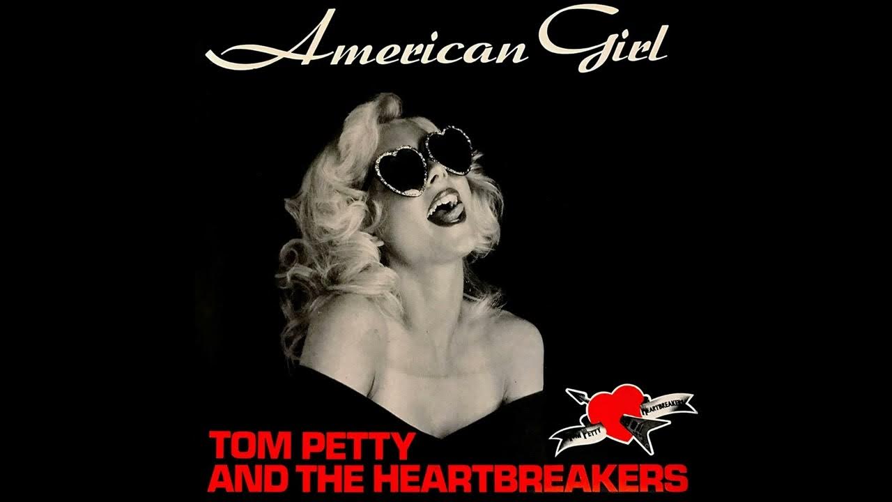 Tom Petty and the Heartbreakers - American Girl (2023 Stereo Remaster) - YouTube