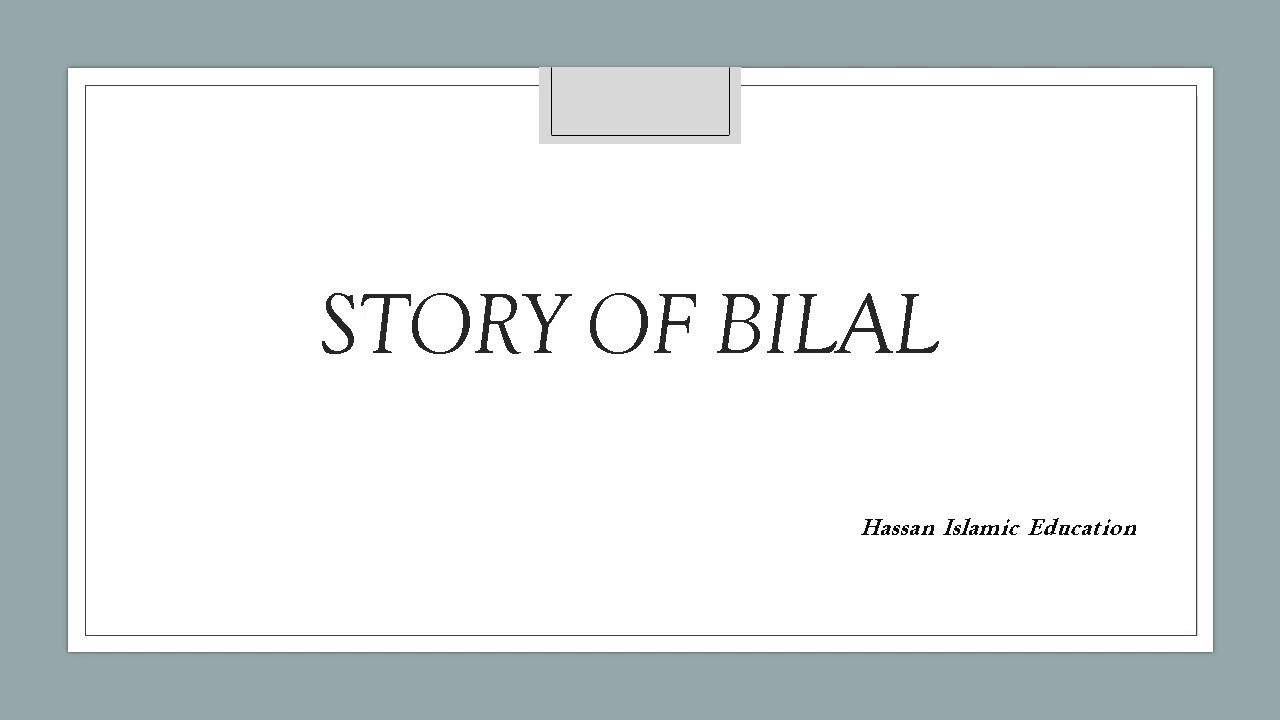 Story of Bilal - YouTube