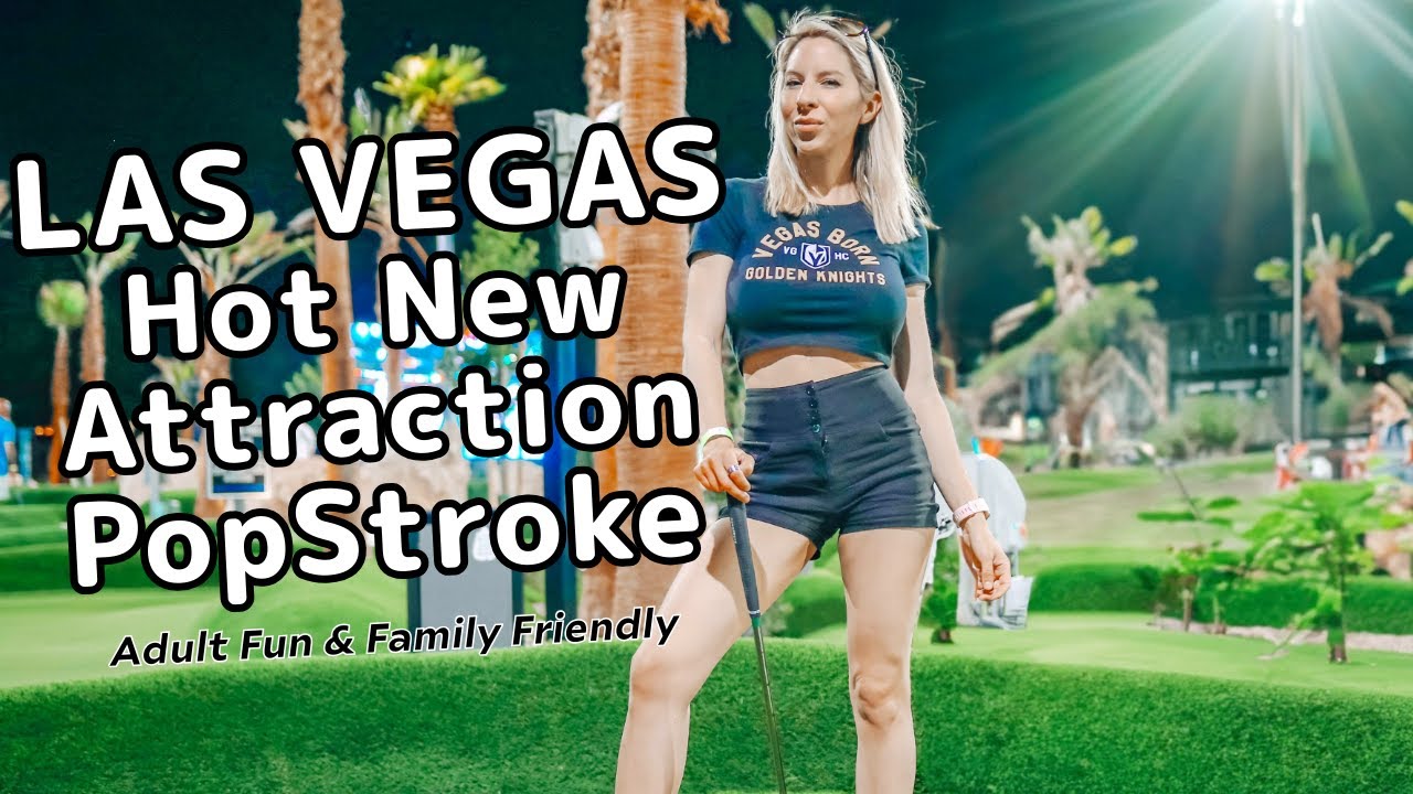 Las Vegas NEWEST Attraction: PopStroke | Adult Outdoor Mini Golf & Family Friendly GRAND OPENING ...