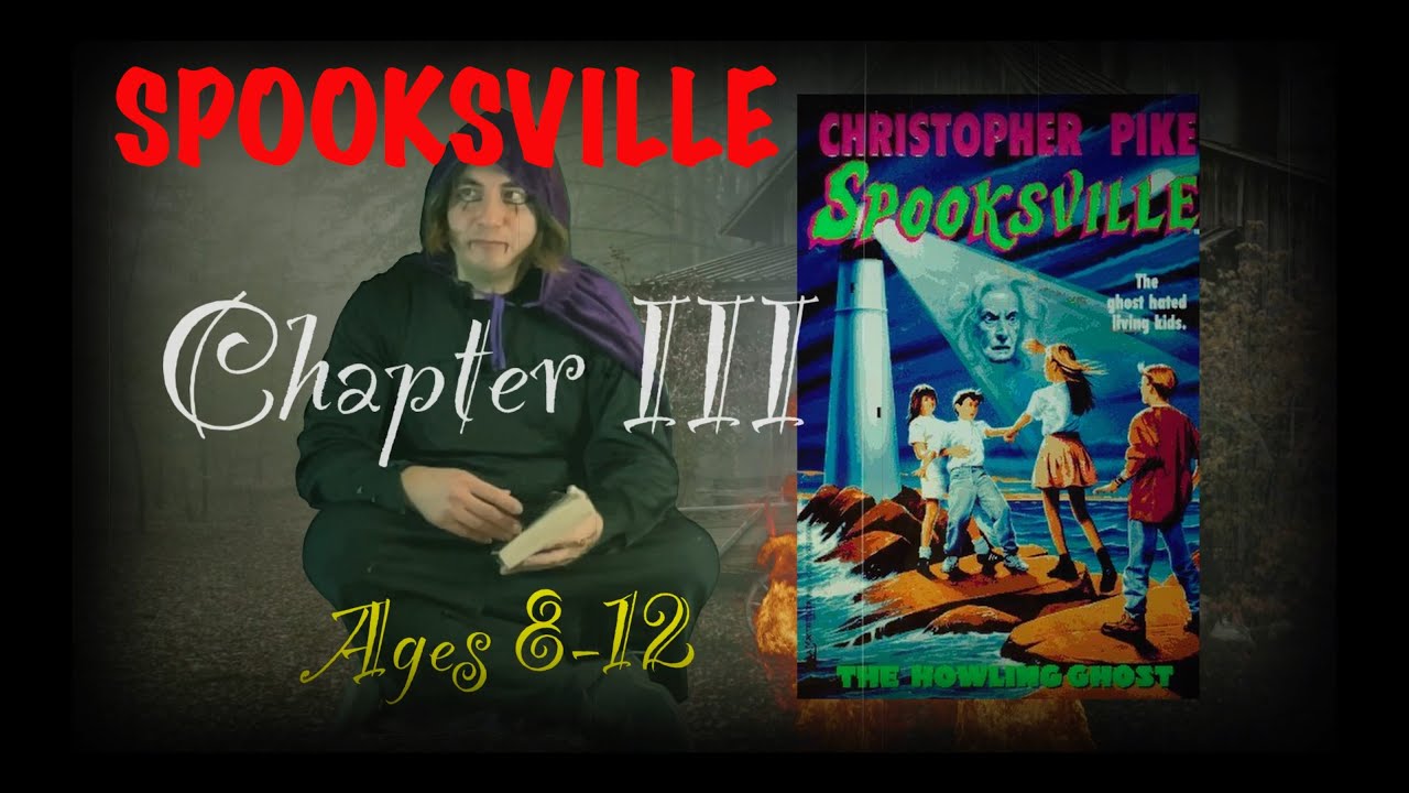 Spooksville-The Howling Ghost-Ch.3 (Read Out Loud) - YouTube