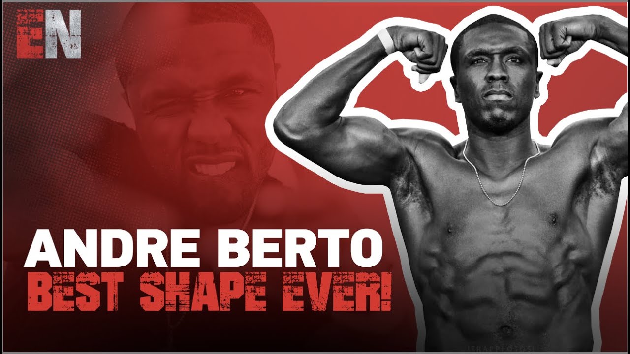 Must See Andre Berto in Best Shape Ever| Esnews Boxing - YouTube