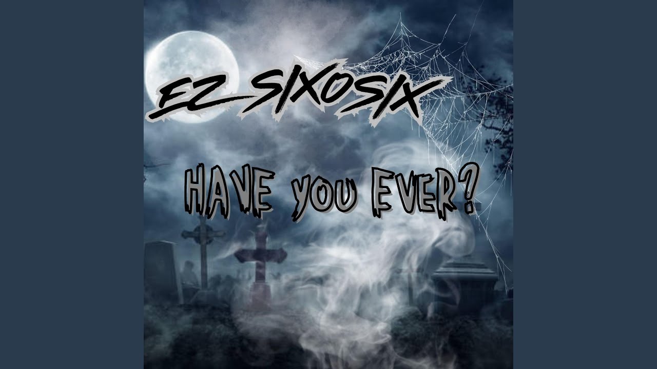 Have You Ever? (feat. Wicked Wayz) - YouTube