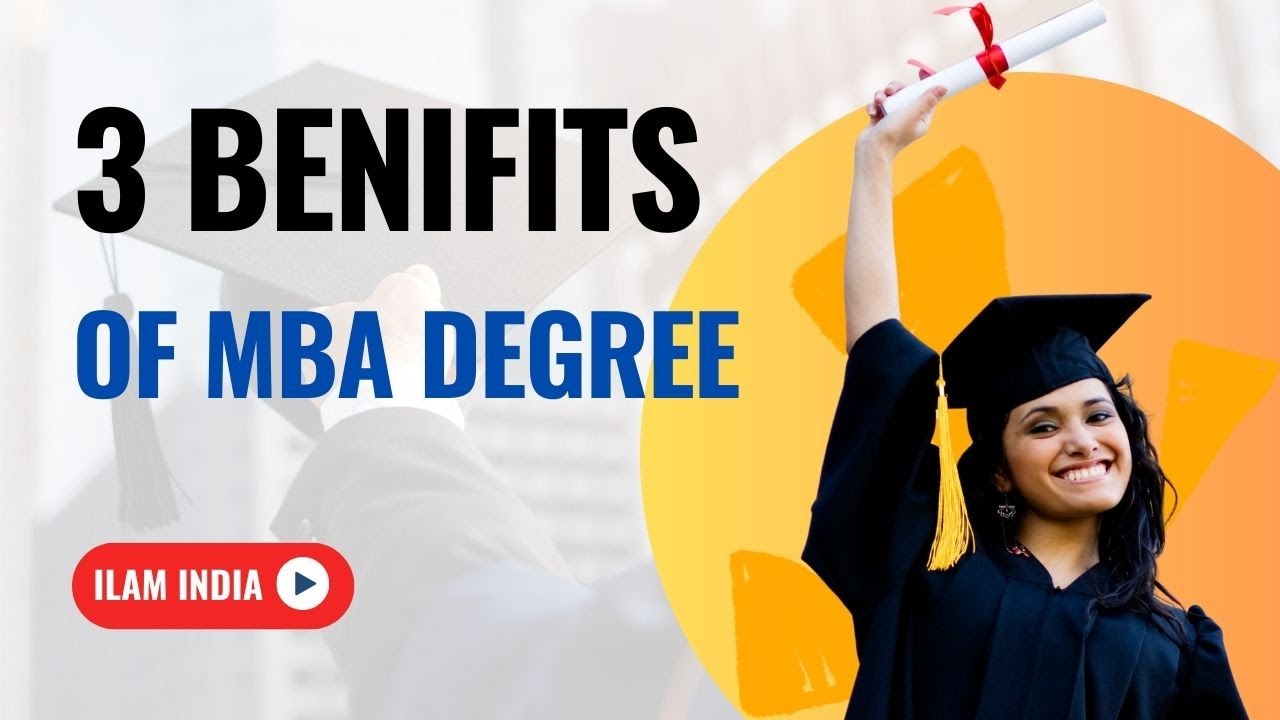 3 Top Benefits of Getting an MBA Grade - YouTube
