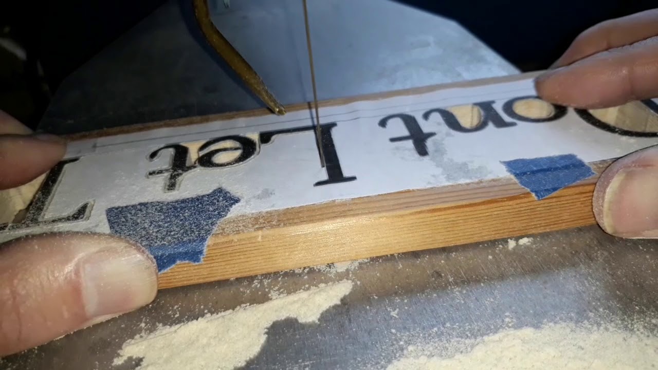 Dont let the things you want, plaque, scroll saw project - YouTube
