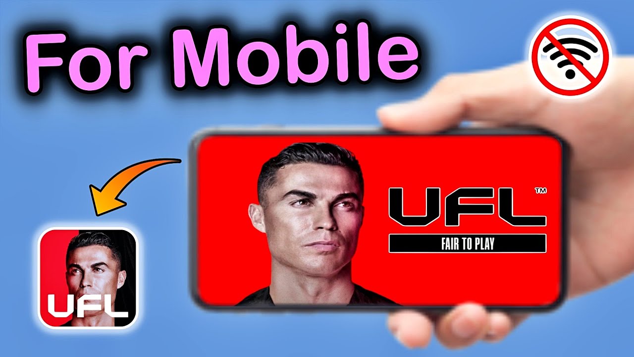 UFL Mobile 2024 ( Android & iOS ) - Real Face, Latest Transfers & New ...