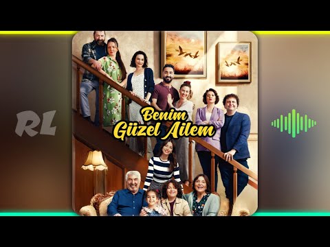 Benim Güzel Ailem - Jenerik Şarkısı (Aria)
