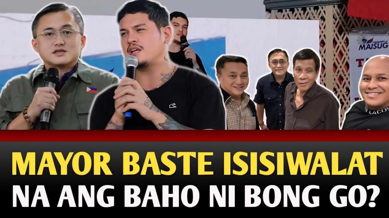 MAYOR BASTE ISISIWALAT NA ANG BAHO NI SEN. BONG GO?!, EX-PRES DUTERTE ...