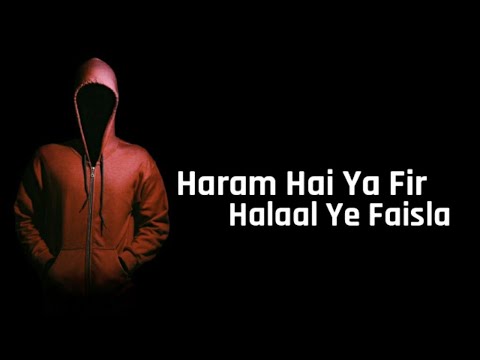 Haram Hai Ya Fir Halaal Ye Faisla | New Whatsapp Status Video