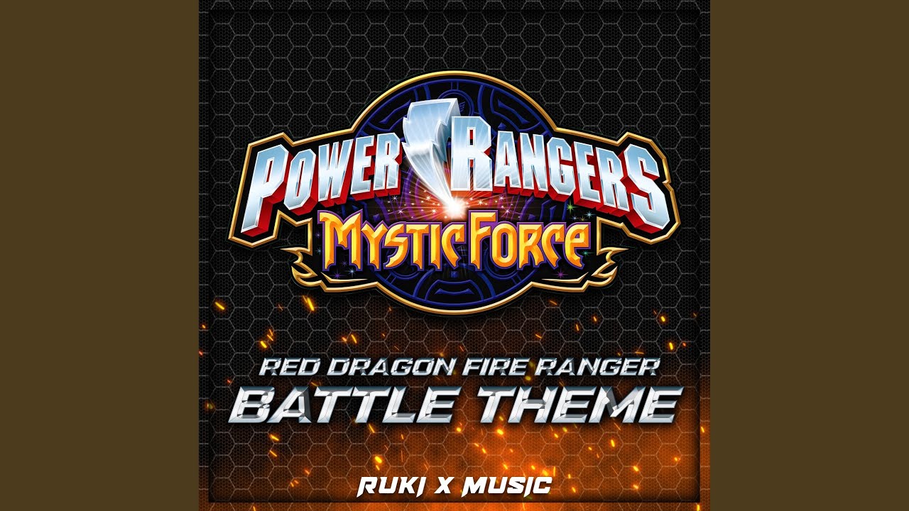 Red Dragon Fire Ranger Battle Theme (From 'Power Rangers Mystic Force ...