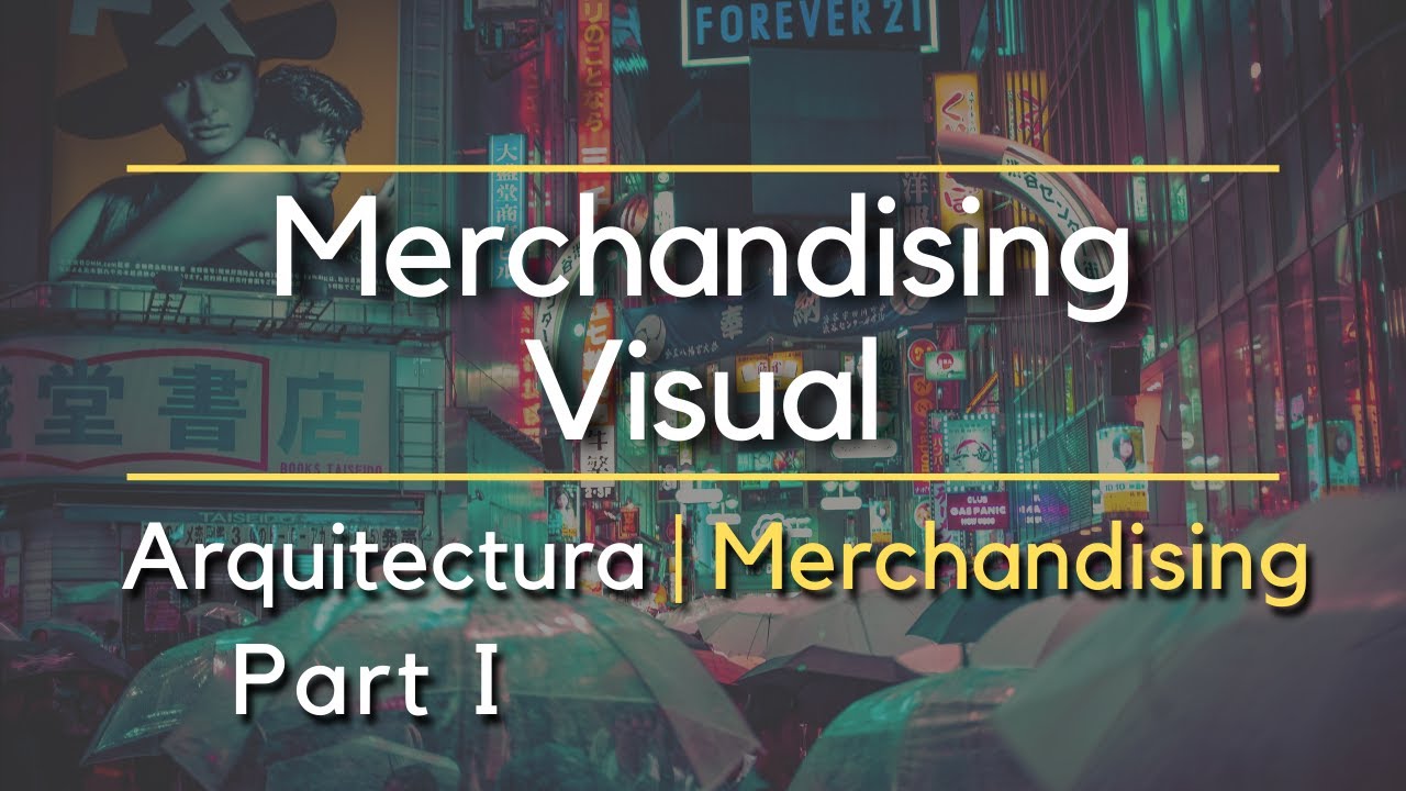 Merchandising Visual | Arquitectura | Clase 10 #Merchandising - YouTube