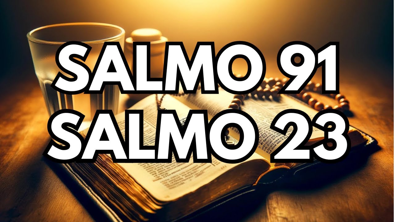 ORACIÓN del DÍA 18 de JULIO - SALMO 91 y SALMO 23: LAS DOS ORACIONES MÁS PODEROSAS de la BIBLIA ...