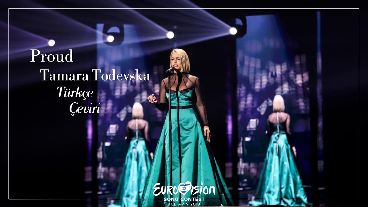 Tamara Todevska - Proud | Türkçe Çeviri | Eurovision 2019 🇲🇰 Kuzey ...
